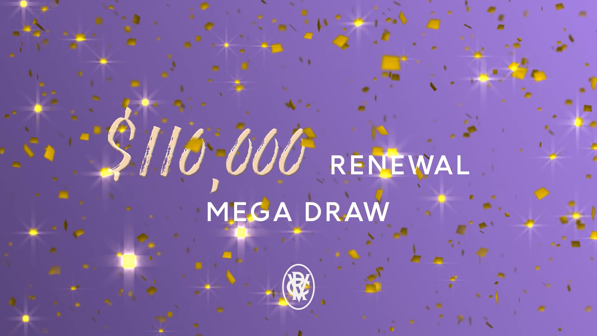 $100,000 Renewal Mega Draw